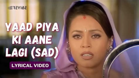 Yaad Piya Ki Aane Lagi Sad Lyric Video Falguni Pathak Govinda