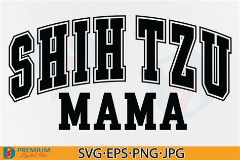 Shih Tzu Mama SVG Varsity Mom Png Design Graphic By Premium Digital