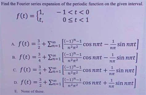 solved find the fourier series expansion of the periodic