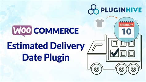 Woocommerce Estimated Delivery Date Plugin Provide Accurate Delivery