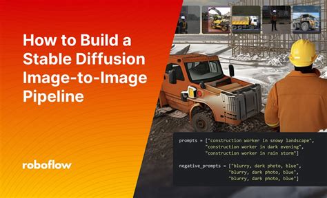 How To Build A Stable Diffusion Image To Image Pipeline