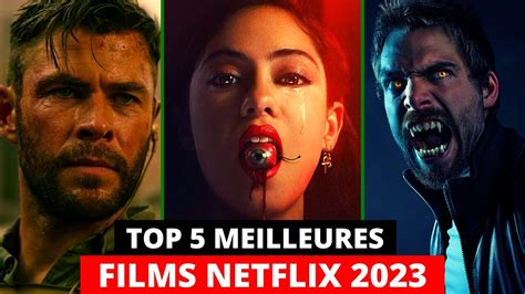 TOP 5 Films Netflix 2023 Les Plus Attendus Meilleurs Films Netflix