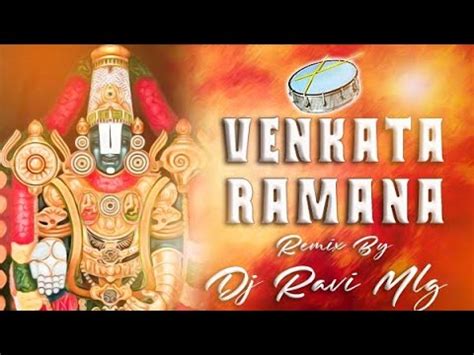 Venkata Ramana Thandri Venkata Ramana Devotional Song Remix By Dj