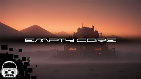 EMPTY CORE 1 Hour Dark Sci Fi Ambient Music Dystopian Soundtrack