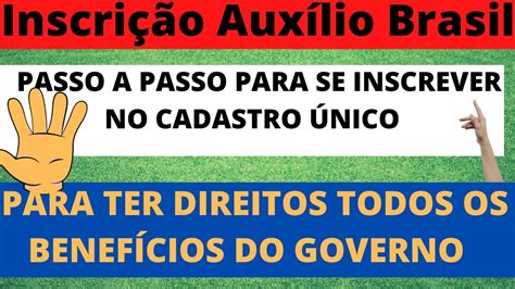 Inscrição Auxílio Brasil Passo a passo para se inscrever no Cadastro