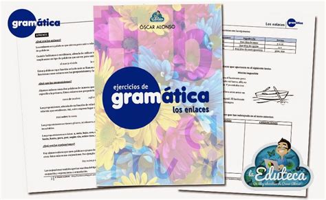 La Eduteca RECURSOS PRIMARIA Ejercicios de gramática el enlace