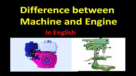 English Difference Between Machine And Engine Youtube
