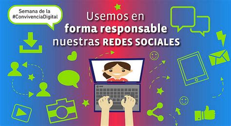 CAMPAÑA PARA CONCIENTIZAR SOBRE EL USO RESPONSABLE DE LAS REDES