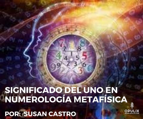Significado Del Uno En La Numerologia Metafisica