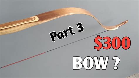Laminated Bow Making From Start To Finish Part Youtube