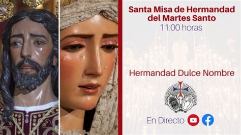 Hermandad Del Dulce Nombre Santa Misa Del Martes Santo