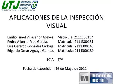 PPT APLICACIONES DE LA INSPECCIÓN VISUAL PowerPoint Presentation