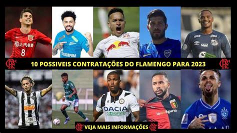 10 POSSÍVEIS CONTRATAÇÕES DO FLAMENGO PARA 2023 YouTube