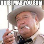 Buford T Justice Meme Generator Imgflip