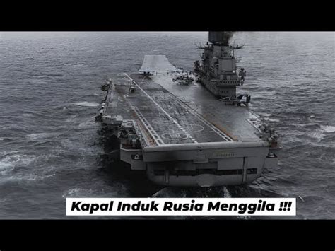Kapal Induk Rusia Ngamuk Modern Warships Youtube