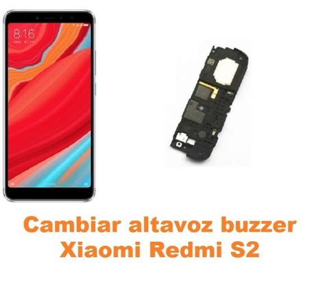 Cambiar Altavoz Buzzer Xiaomi Redmi S2 Reparación de Móvil