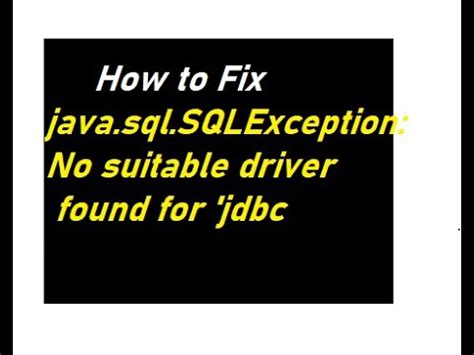How To Fix No Suitable Driver Found For Jdbc Youtube