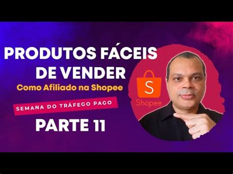 SEMANA DO TRÁFEGO PAGO PRODUTOS QUE VENDEM MUITO COMO AFILIADO NA