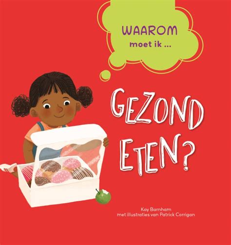 Waarom Moet Ik Gezond Eten Uitgeverij Zwijsen