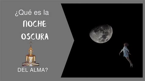 Qué es la noche oscura del alma YouTube