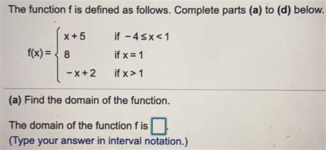 solved the function f is defined as follows complete parts a to d below f x beginarrayl