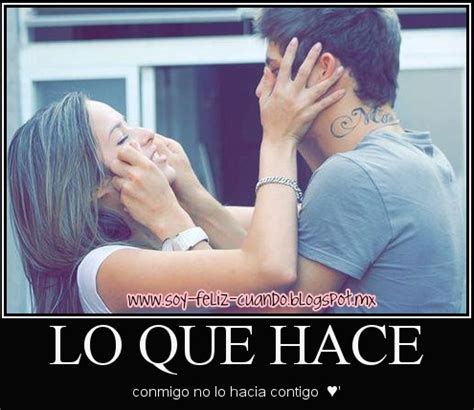 Soy feliz cuando tu estas conmigo ღ LO QUE HACE