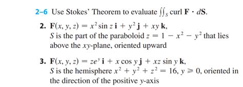 solved 2 6 use stokes theorem to evaluate curl f 2 f x y