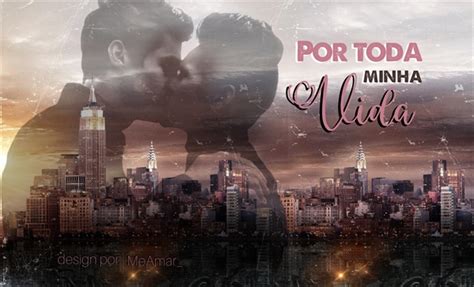 Hist Ria Por Toda Minha Vida Hist Ria Escrita Por Mih Amar Spirit