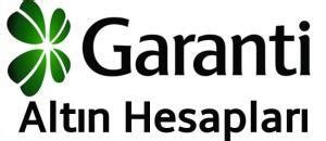 Garanti BBVA Altın Hesabı Vadeli ve Vadesiz Hesap Açma