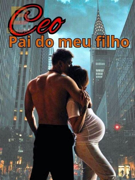 Ceo pai do meu filho PDF e romance online por Ana Elói para ler grátis