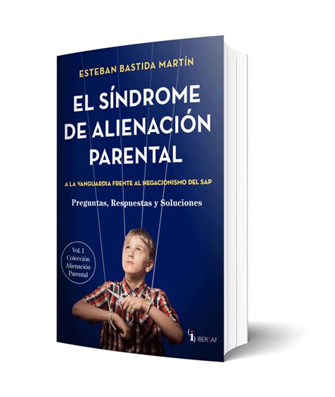 EL SÍNDROME DE ALIENACIÓN PARENTAL Vol I LIBROS EDUCACIÓN SECUNDARIA