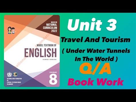 Class 8th English Unit 3 Travel And Tourism Under Water Tunnels In
