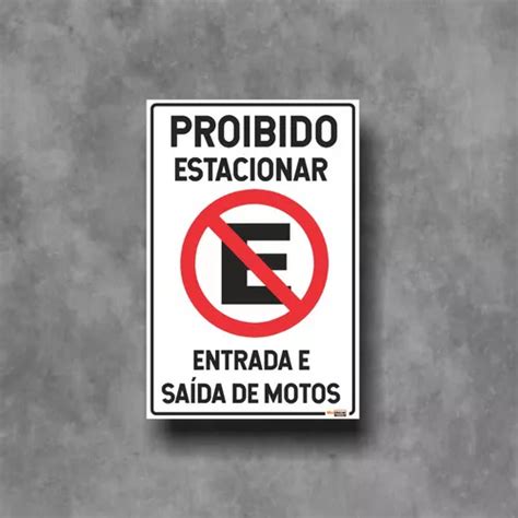 Placa Proibido Estacionar Entrada E Saida Motos 20x30 MercadoLivre