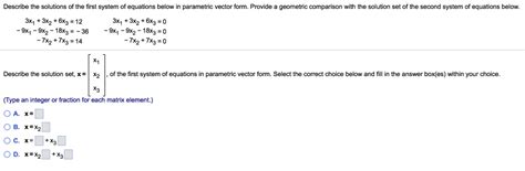 write the solution set of the given homogeneous system in parametric vector form dashingtrust