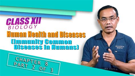 Class XII Biology Chapter 8 Human Health And Diseases Part 2of3