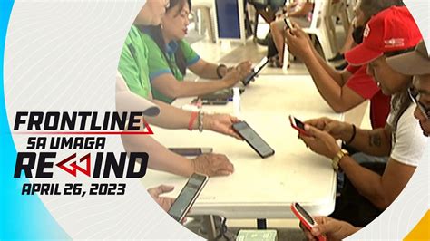 Frontline Sa Umaga Rewind April Youtube