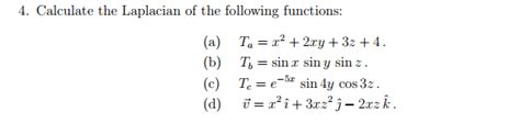solved 4 calculate the laplacian of the following