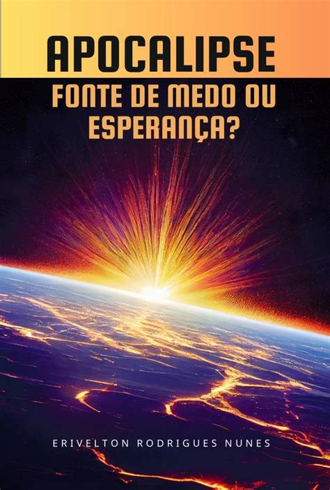 Apocalipse fonte de medo ou esperança Loja Uiclap
