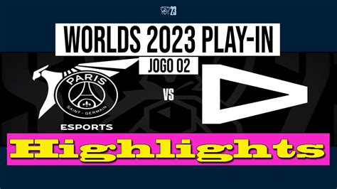 LOUD VS PSG TALON JOGO 02 MD3 Highlights Worlds 2023 Play In