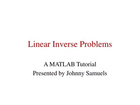 ppt linear inverse problems powerpoint presentation free download id 468083