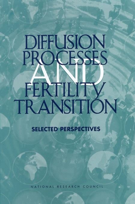 diffusion processes and fertility transition selected perspectives the national academies press