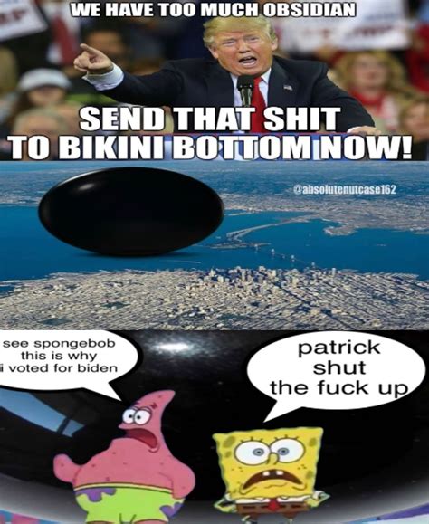 Trump Sends Obsidian To Bikini Bottom Absolutenutcase S Spongebob