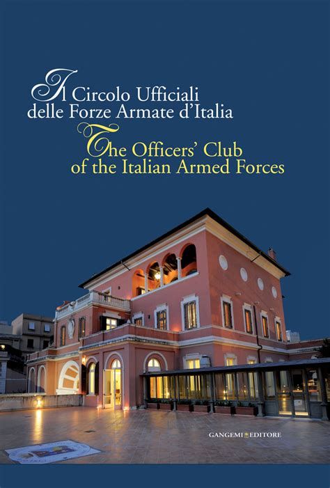 Il Circolo Ufficiali Delle Forze Armate D Italia Gangemi