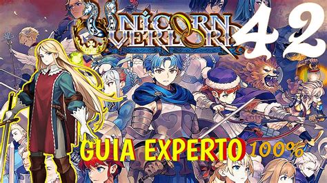 EL LEGÍTIMO HEREDERO AL TRONO GUÍA UNICORN OVERLORD GAMEPLAY EXPERTO