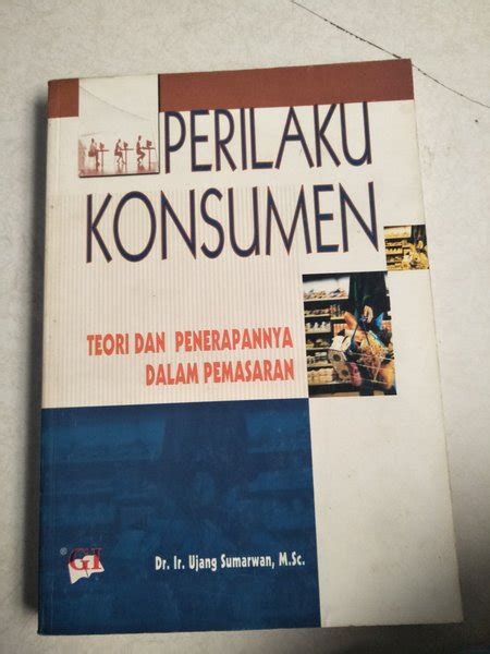 Jual Original Bekas Perilaku Konsumen Teori Dan Penerapannya Dalam