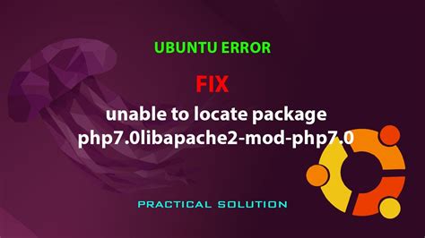 Ubuntu Fix Unable To Locate Package Php Libapache Mod Php Youtube