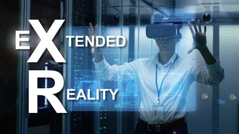 XR The Future Of VR AR MR In One Extended Reality YouTube