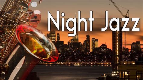 Late Night Mood Jazz Music Relaxing Smooth Saxophone Background Music