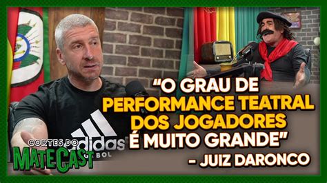 O GRAU DE PERFORMANCE TEATRAL DOS JOGADORES É MUITO GRANDE JUIZ