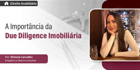 A Importância da Due Diligence Imobiliária Bezerra Gonçalves